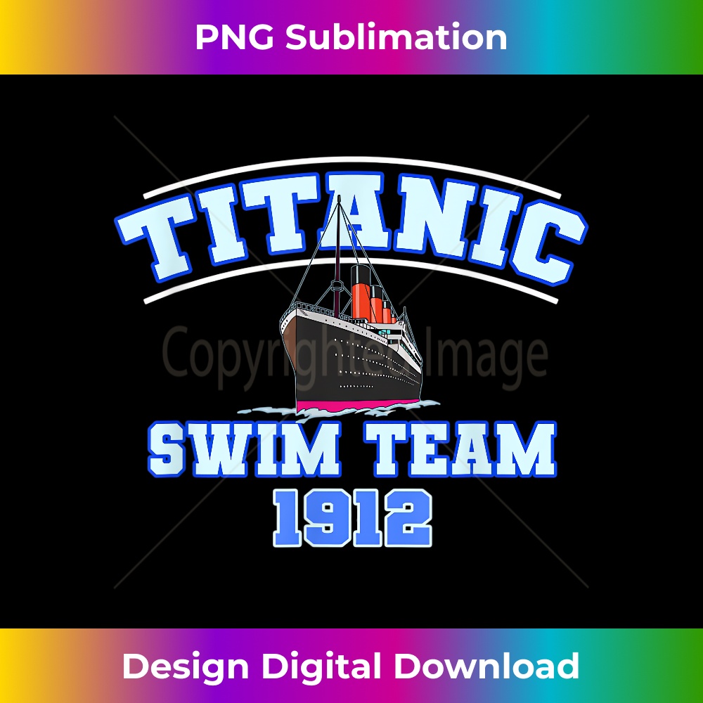 Funny Titanic Swim Team RMS Titanic - Futuristic PNG Sublima - Inspire ...