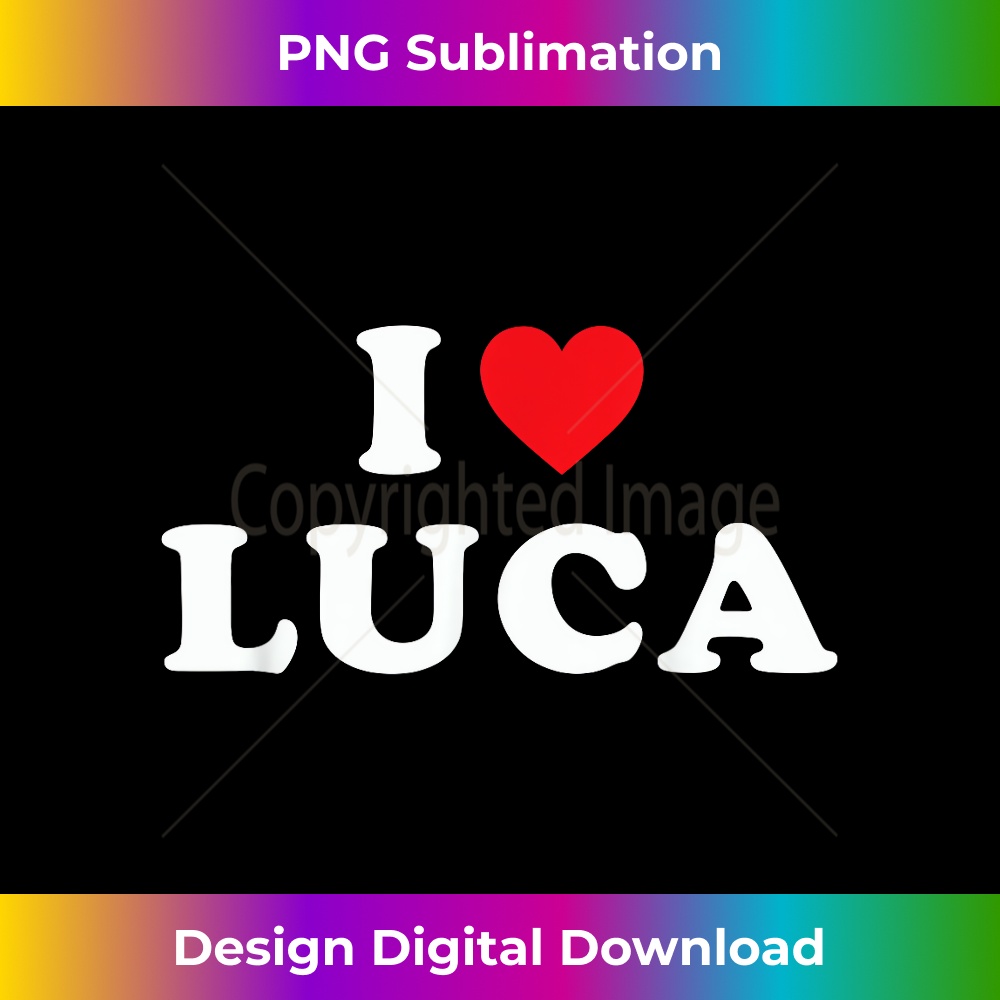 I Love Luca, I Heart Luca - Timeless PNG Sublimation Downloa | Inspire ...