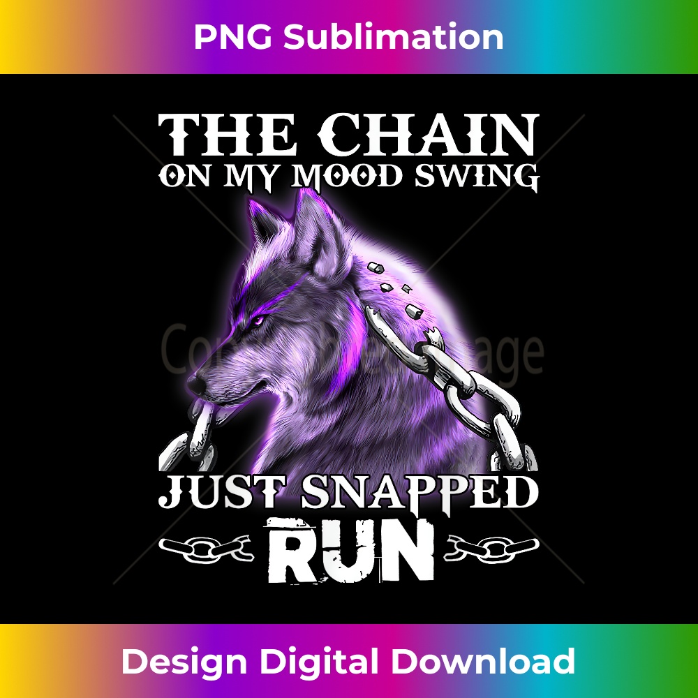 The Chain On My Mood Swing Just Snapped Run Wolf - Classic S | Inspire ...