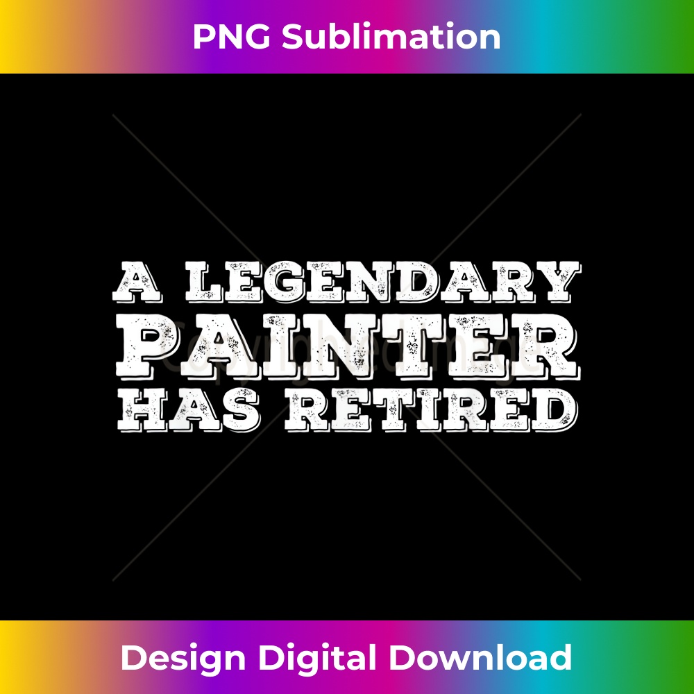 A LEGENDARY PAINTER HAS RETIRED Funny Retirement Paint Gift | Inspire ...