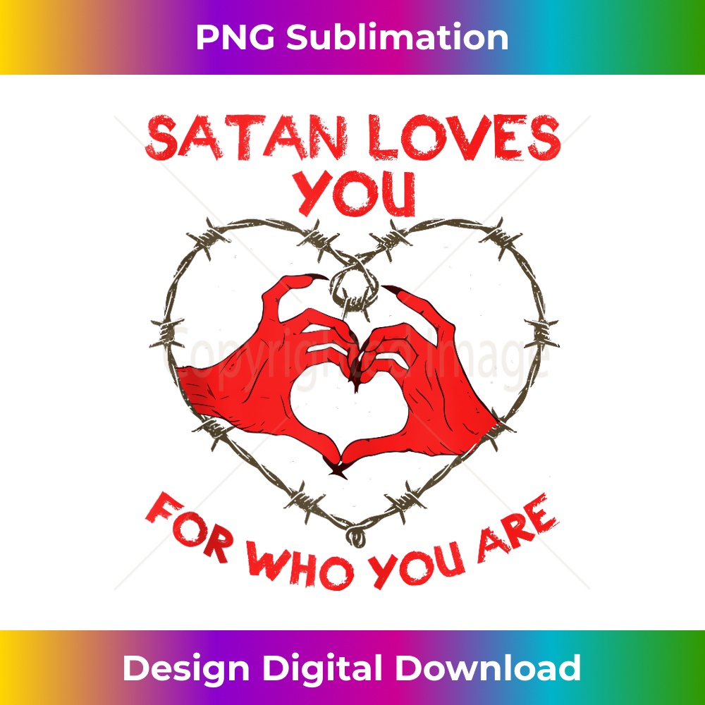 Satan Loves You For Who You Are Devil Goth Gothic Saying - C | Inspire ...