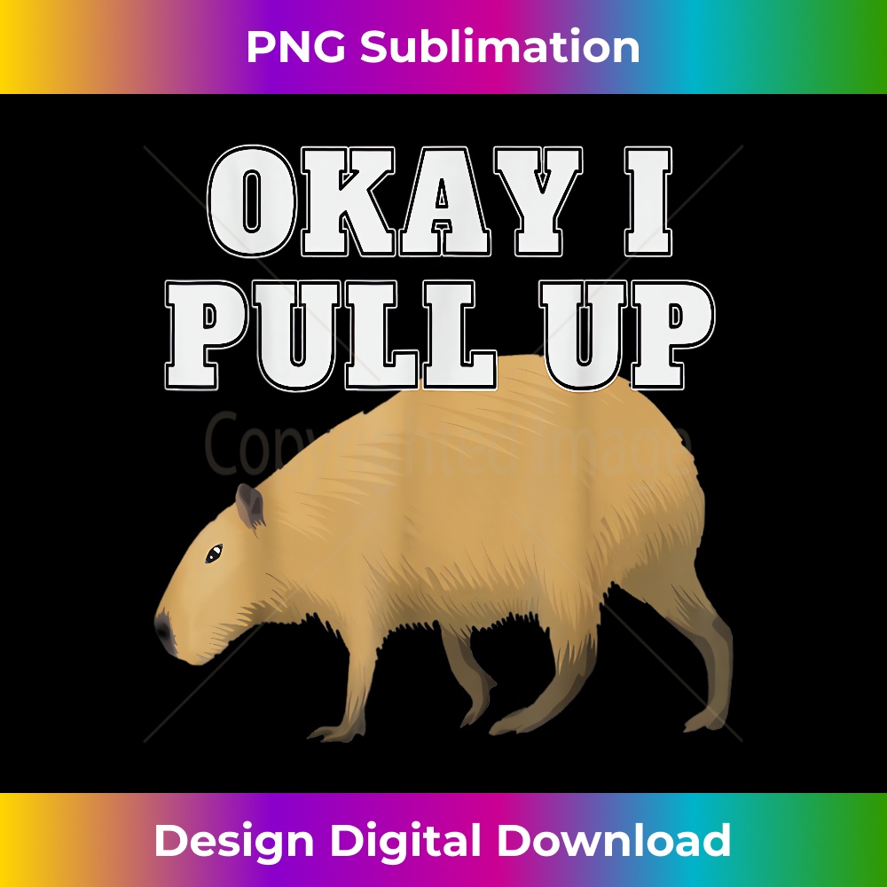 Gifts For Capybara Lovers Okay I Pull Up Capibaras Art - Lux | Inspire ...