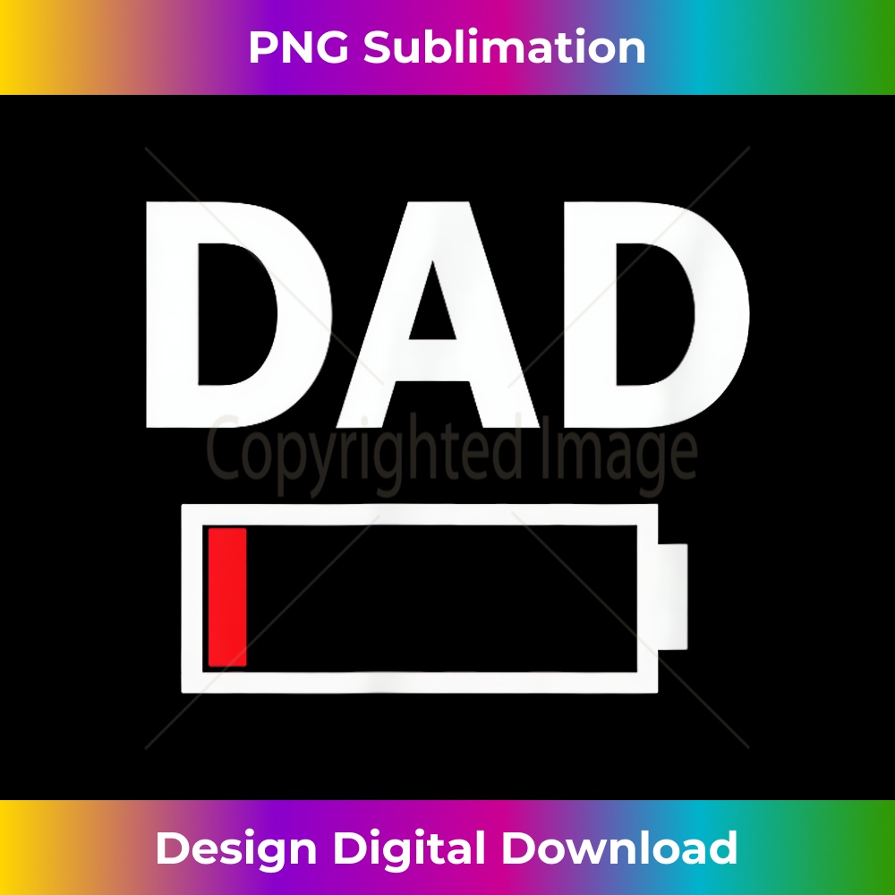 Funny Tired Dad Low Battery Drained T- for Daddy - Sublimati | Inspire ...