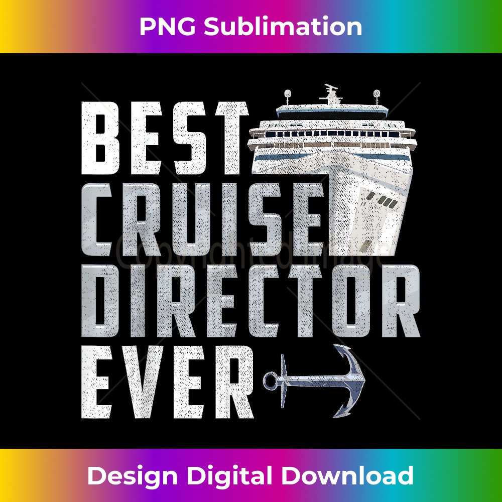 Funny Best Cruise Director Ever Captain - Edgy Sublimation D | Inspire ...