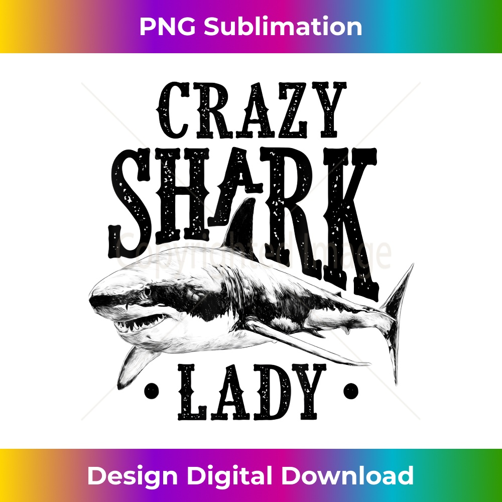 Crazy Shark Lady Sharks Lover Girl Apparel - Sophisticated P | Inspire ...