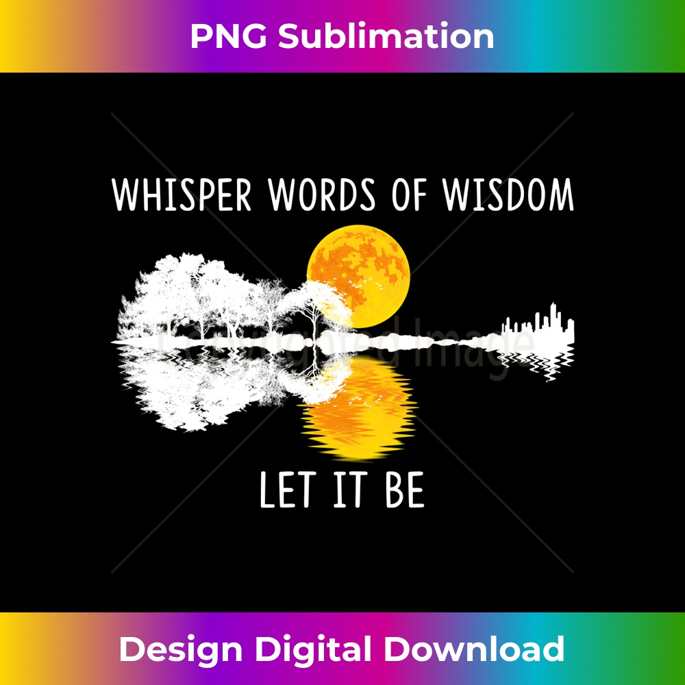 Whisper Words Of Wisdom Let It-Be Tshirt Guitar Lake Shadow | Inspire ...