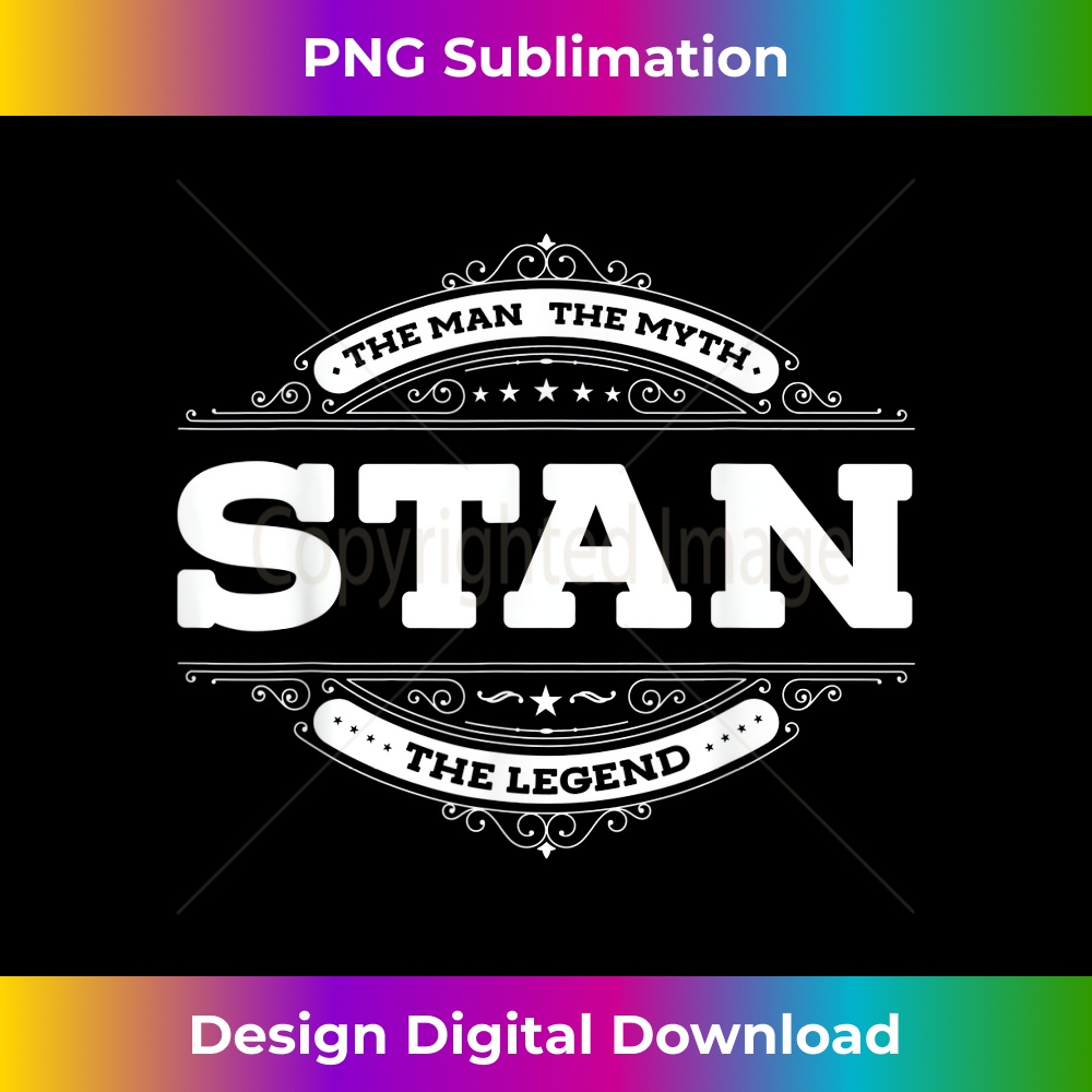 Mens Stan The Man The Myth The Legend Dad Grandpa Funny - Ti | Inspire ...