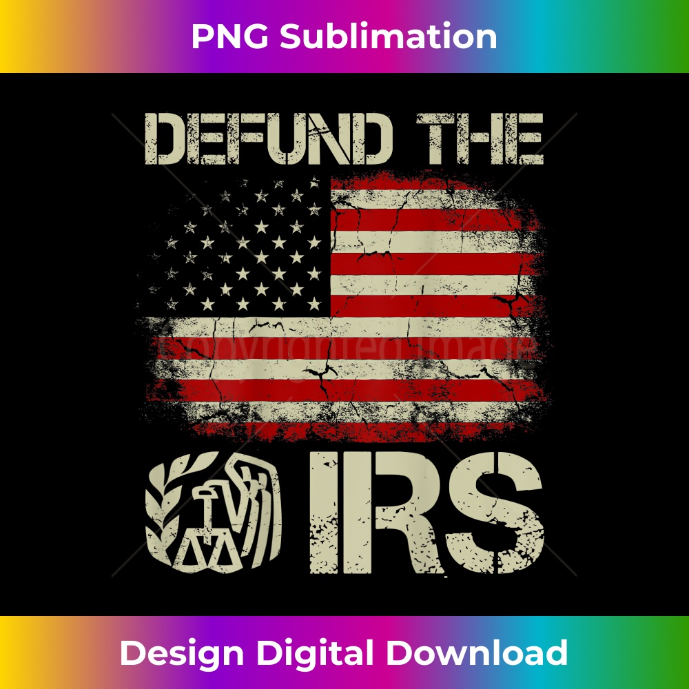 USA American Flag IRS Funny Humour Defund The IRS (on back) | Inspire ...