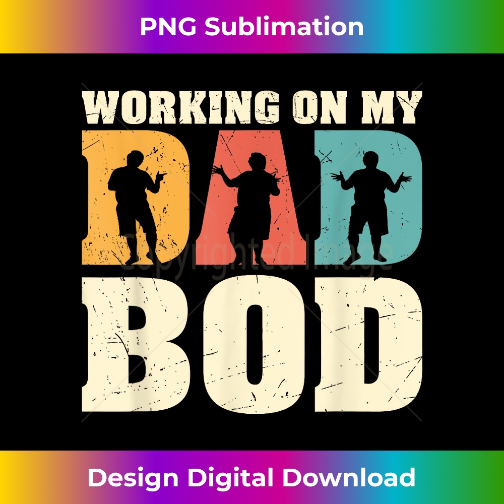 WORKING ON MY DAD BOD Dad Father Funny Fathers Day - Classic | Inspire ...