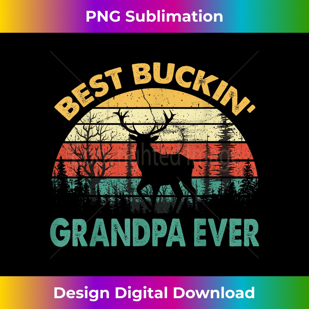 Best Buckin' Grandpa Ever Deer Hunting Bucking - Vibrant Sub | Inspire ...