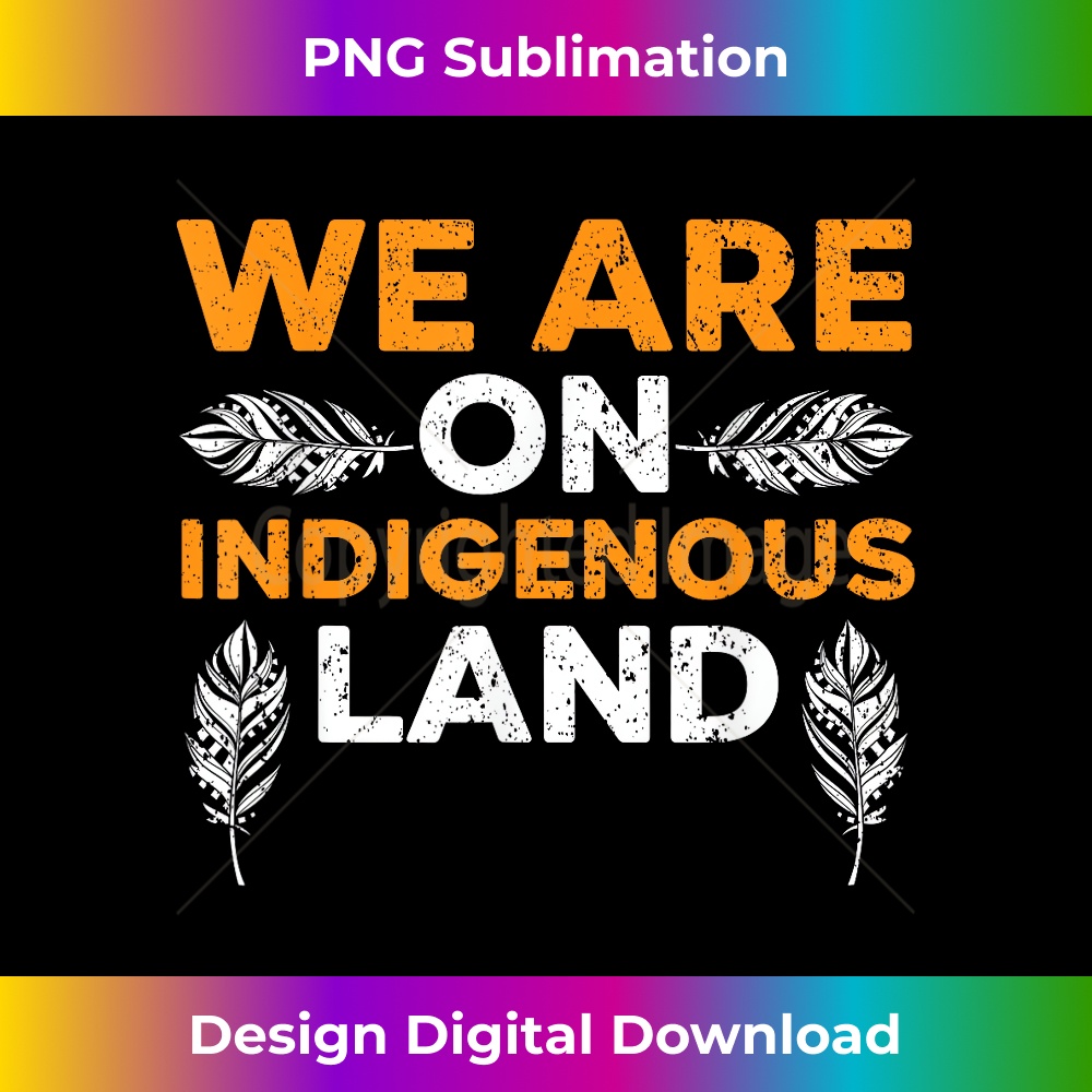 We Are On Indigenous Land Indigenous People Native American - Inspire ...