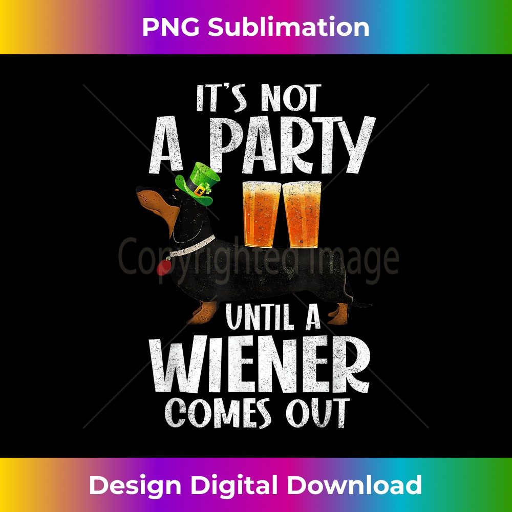 Dachshund St Patricks Day Not Party Until Wiener Comes Out - - Inspire ...