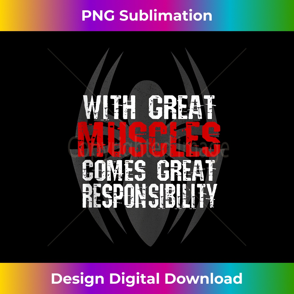 Marvel Spider-Man Great Muscles Comes Great Responsibility - | Inspire ...