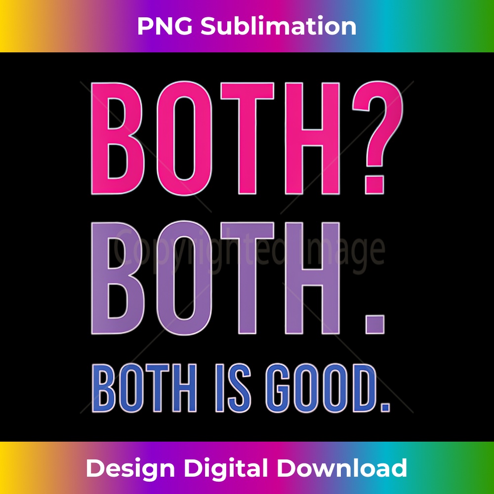 s Bisexual Pride Both Both. Both is good. Funny - Luxe Subl | Inspire ...