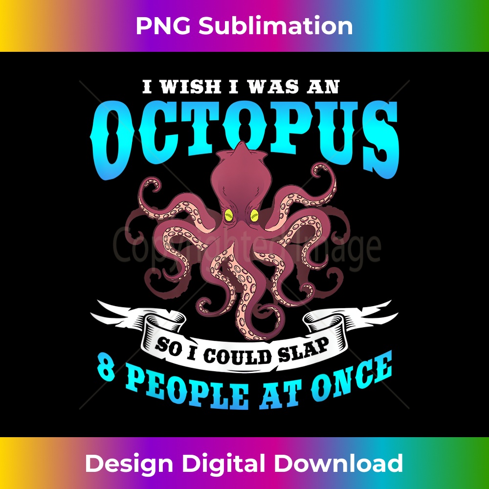 I Wish I Was An Octopus , Funny Octopus - Innovative PNG Sub | Inspire ...