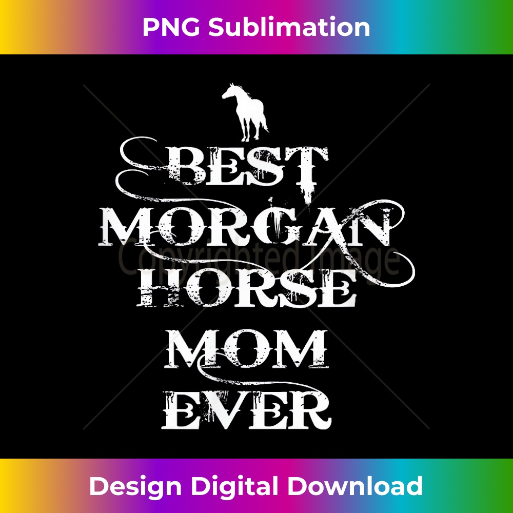 Best Morgan Horse Mom Ever Morgan Horse Breed - Chic Sublima | Inspire ...