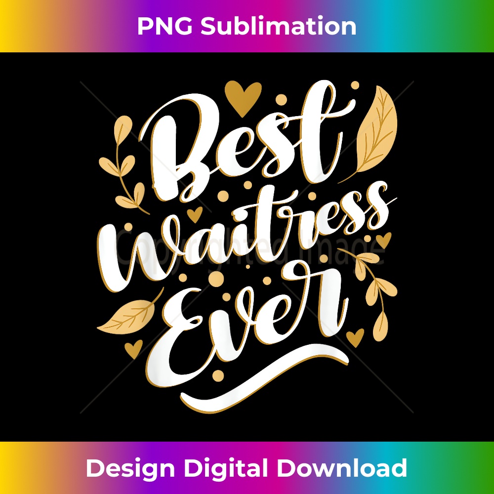 Best Waitress Ever - Restaurant Server Waiter Food Serving - | Inspire ...