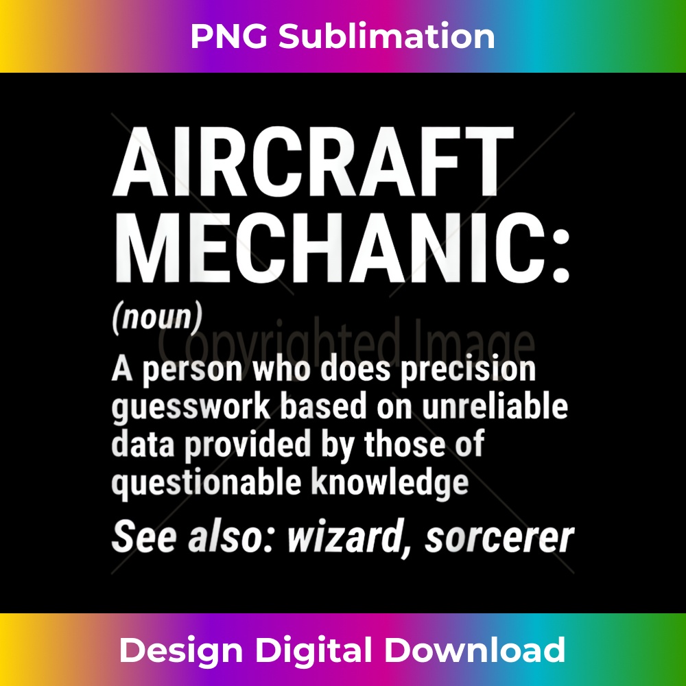 Aircraft Mechanic Definition Funny Mechanic - Luxe Sublimati - Inspire ...