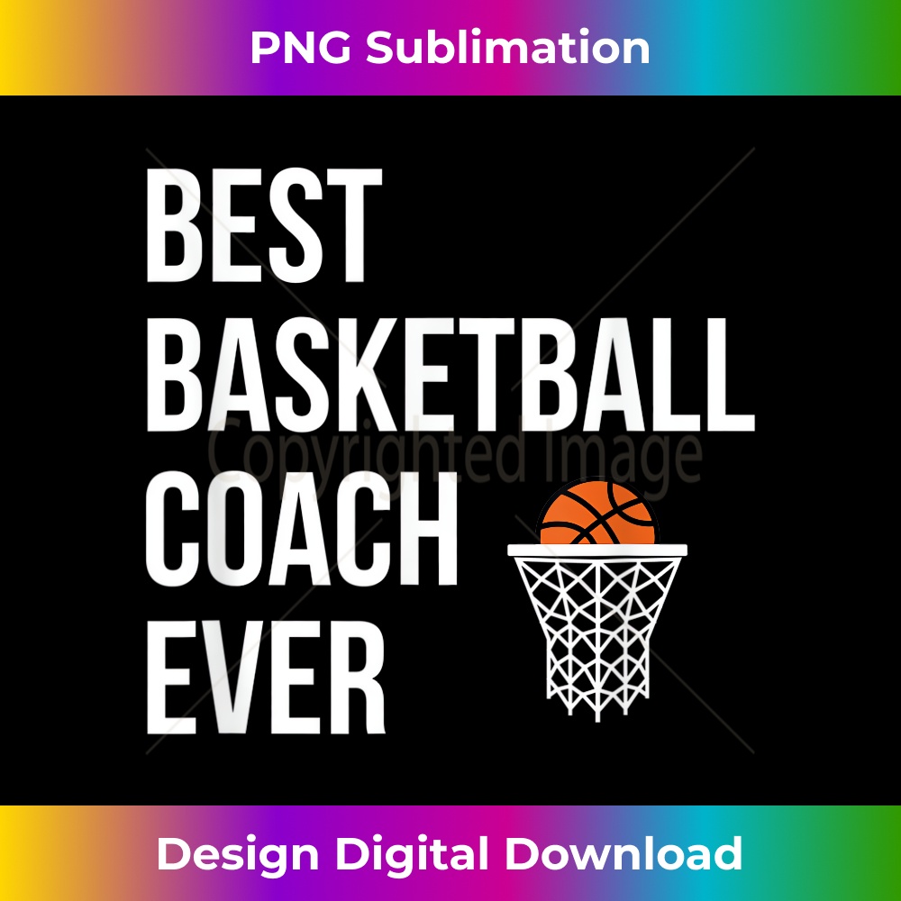 Best Basketball Coach Ever Coach - Contemporary PNG Sublima | Inspire ...