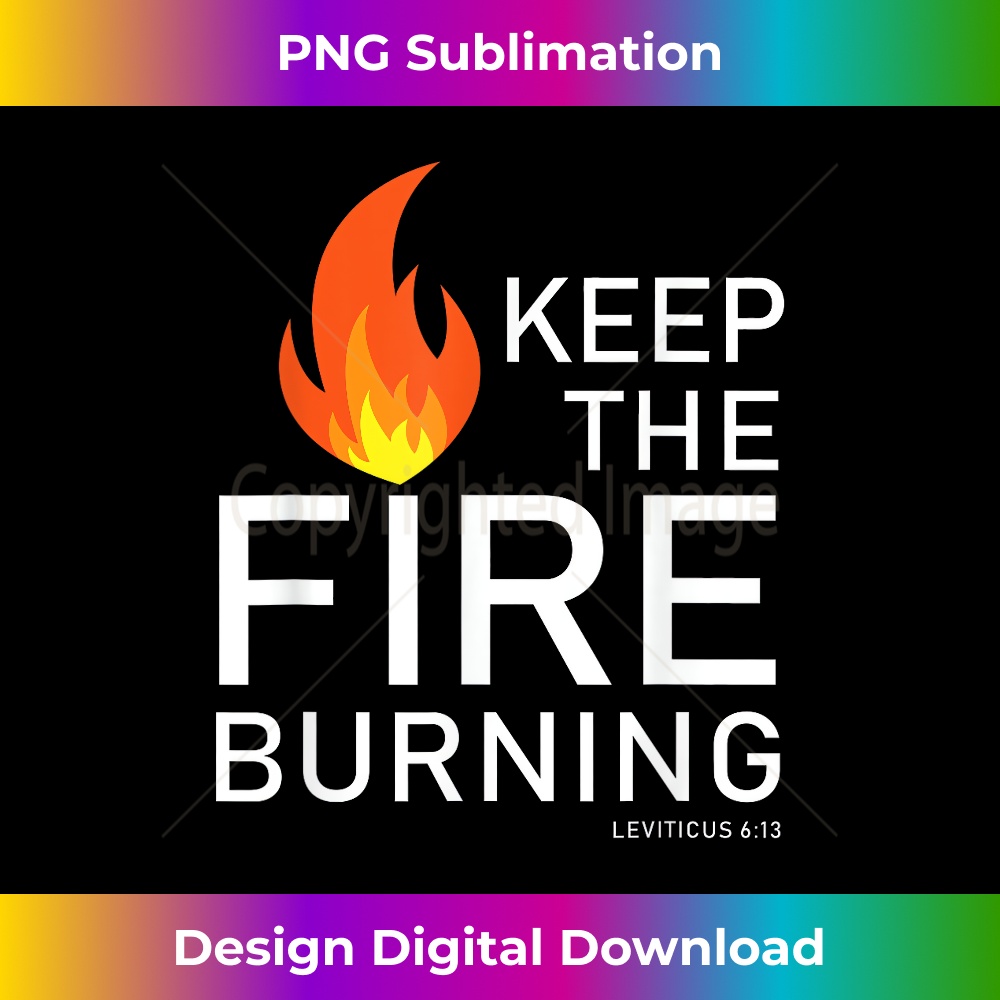 Christian bible verse word of God Keep the fire burning - Su | Inspire ...