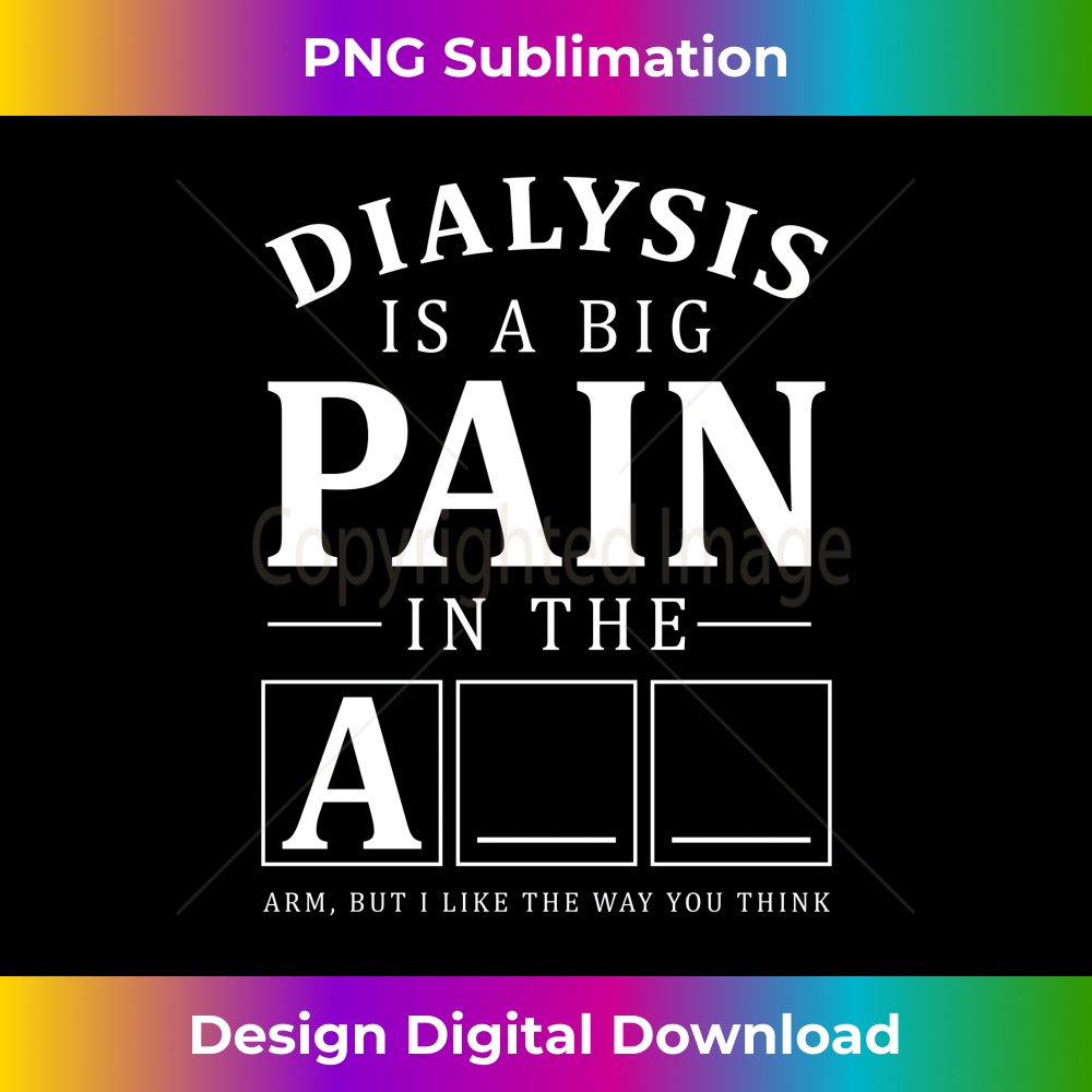 Dialysis Is A Big Pain In The Arm Funny Dialysis Meme Humor | Inspire ...