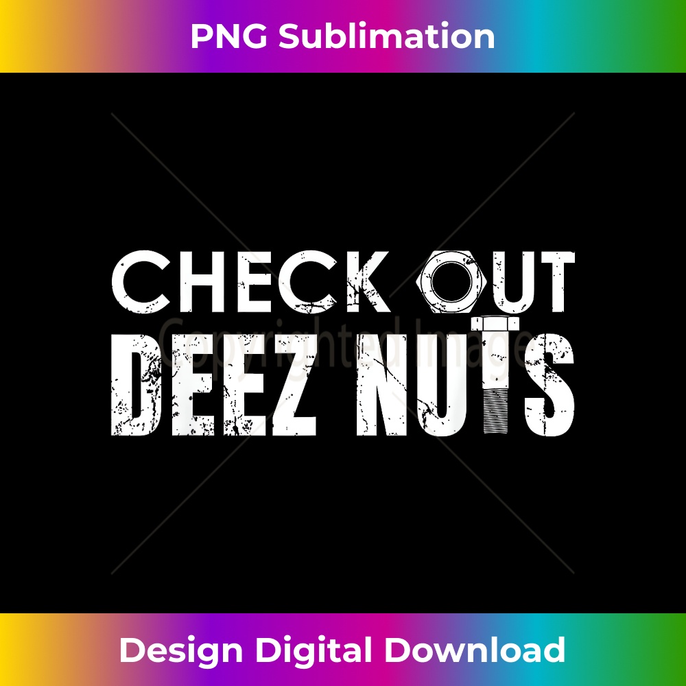 Mens Deez Nuts Got Em Mens Funny Sarcasm design for mechanic | Inspire ...