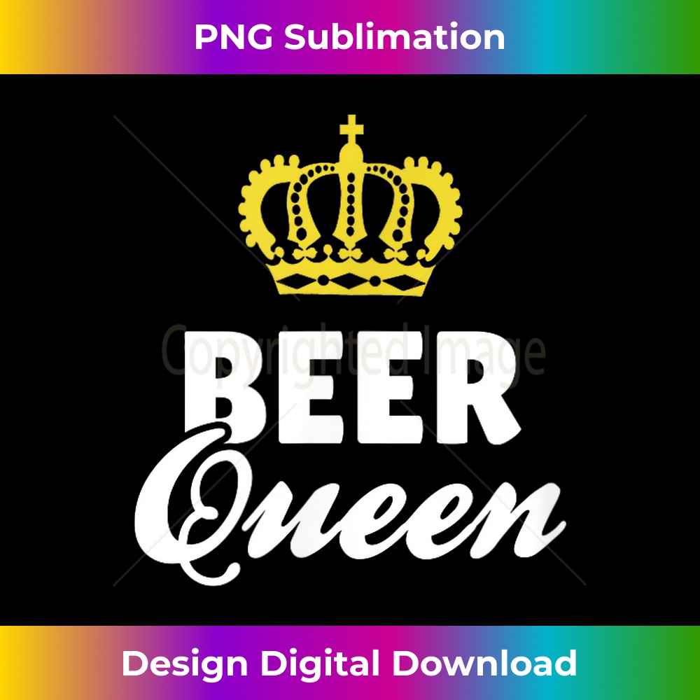 Beer Queen - Luxe Sublimation PNG Download - Animate Your Cr - Inspire ...