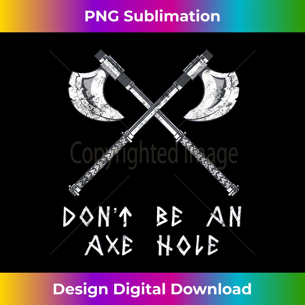 Axe Throwing Don't Be An Axe Hole Lumberjack Axe Thrower - S - Inspire ...