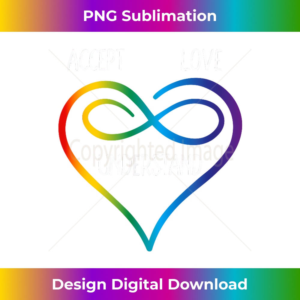 Accept Understand Love Neurodiversity Infinity Autism Heart - Inspire ...