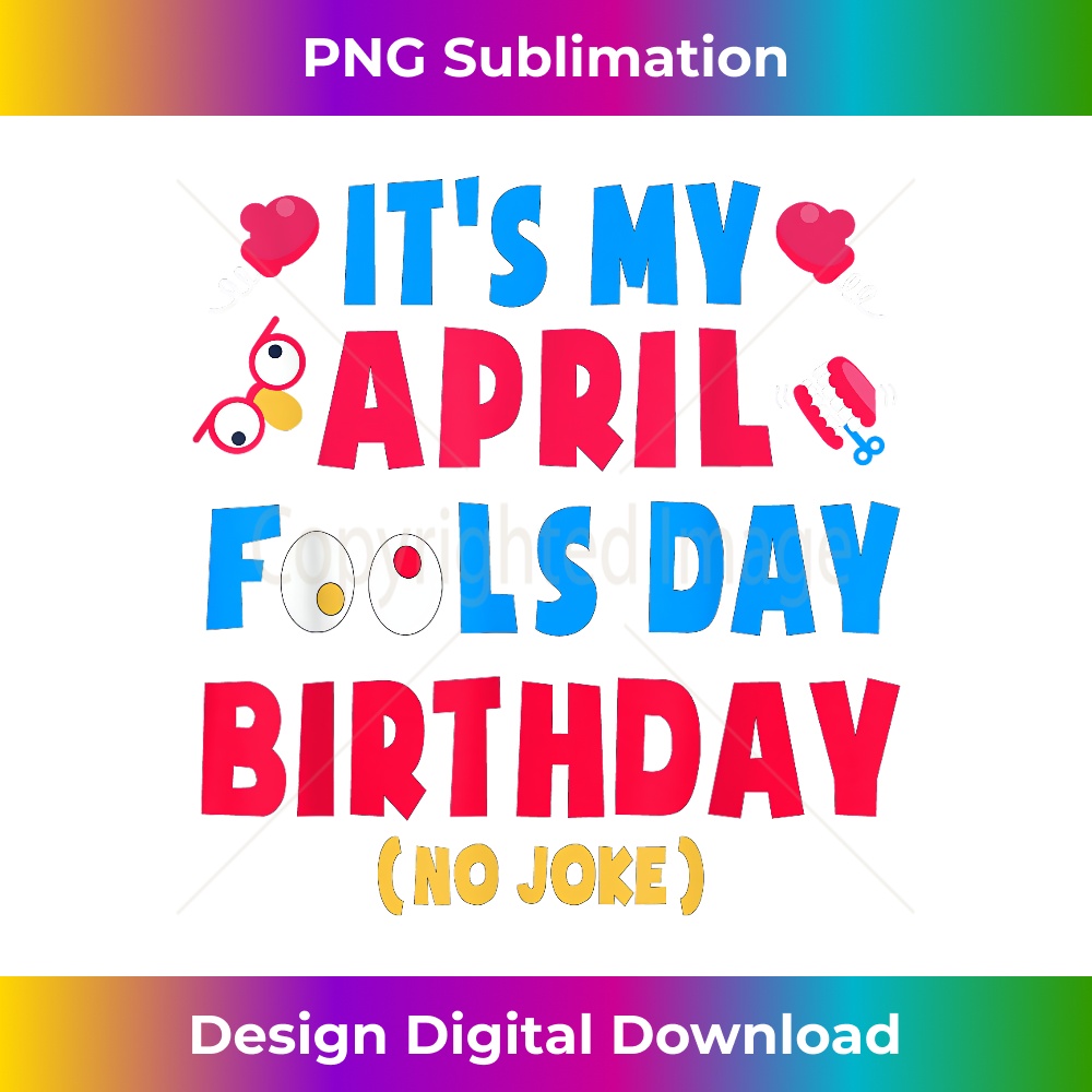 Funny April Fool's Day Birthday Born on April 1st joke - Del | Inspire ...