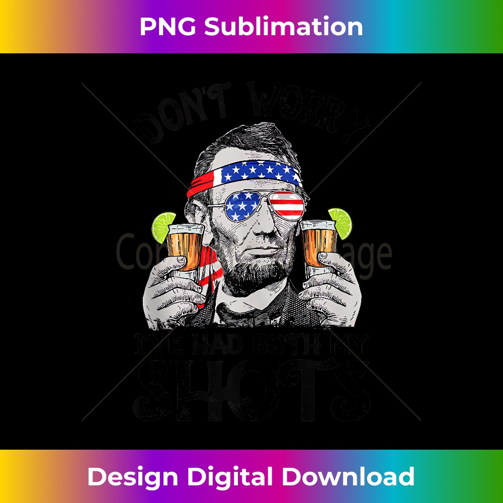 Don't Worry I've Had Both My Shots Tequila Abraham Drinkin - | Inspire ...