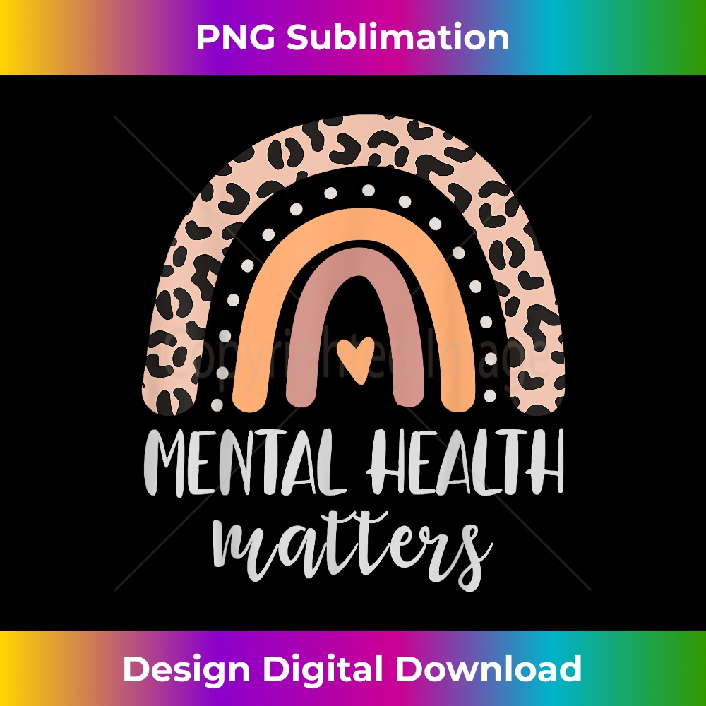 Mental Health Matters Leopard Print Boho Rainbow Awareness - | Inspire ...