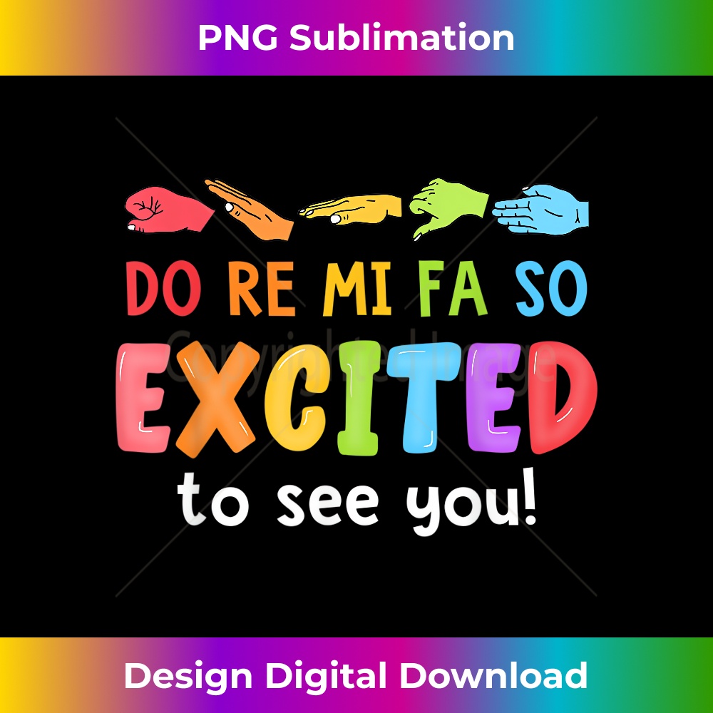 Music Do Re Mi Fa So Excited To See You Solfege Hand Sign - | Inspire ...