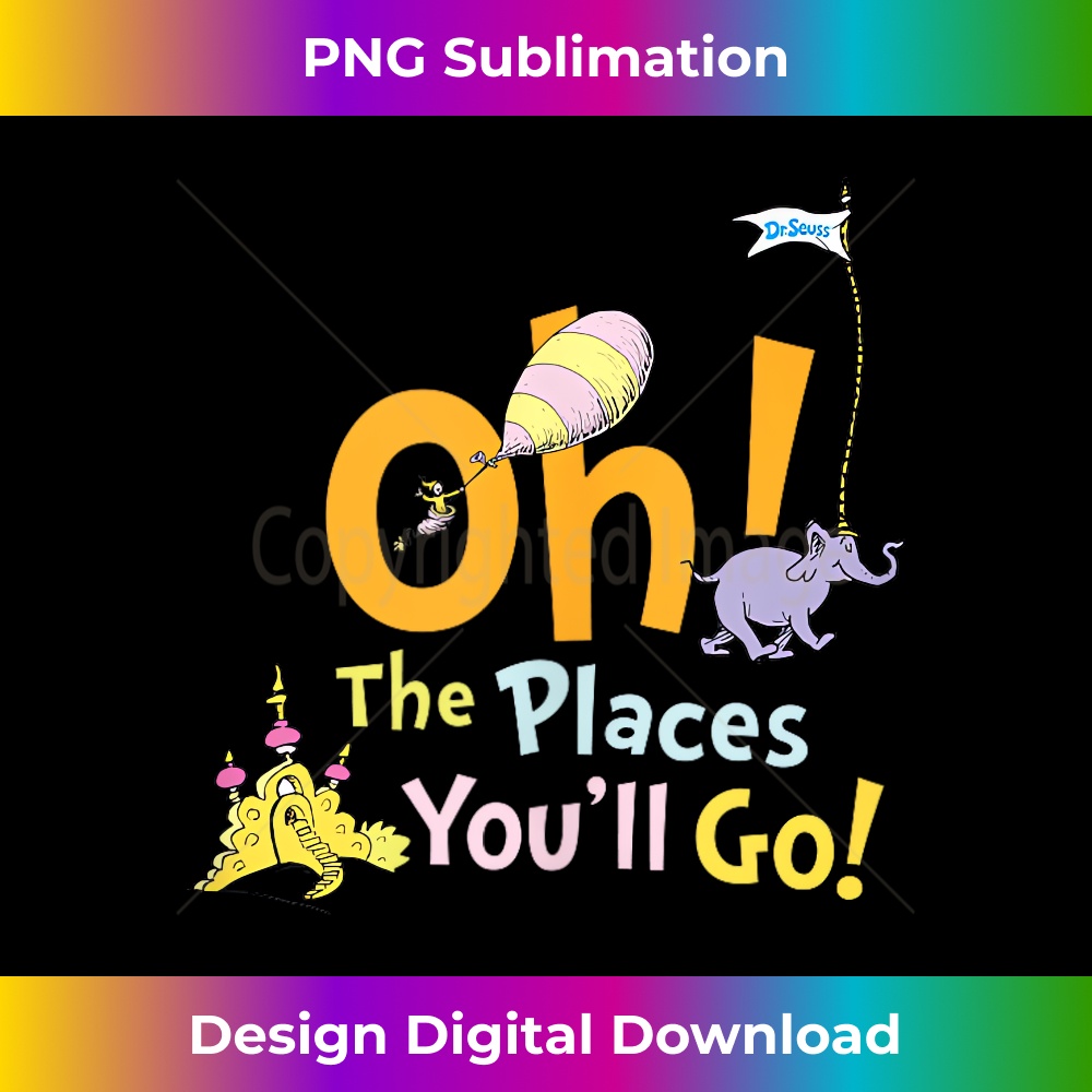 Dr. Seuss Oh The Places You'll Go - Classic Sublimation PNG | Inspire ...