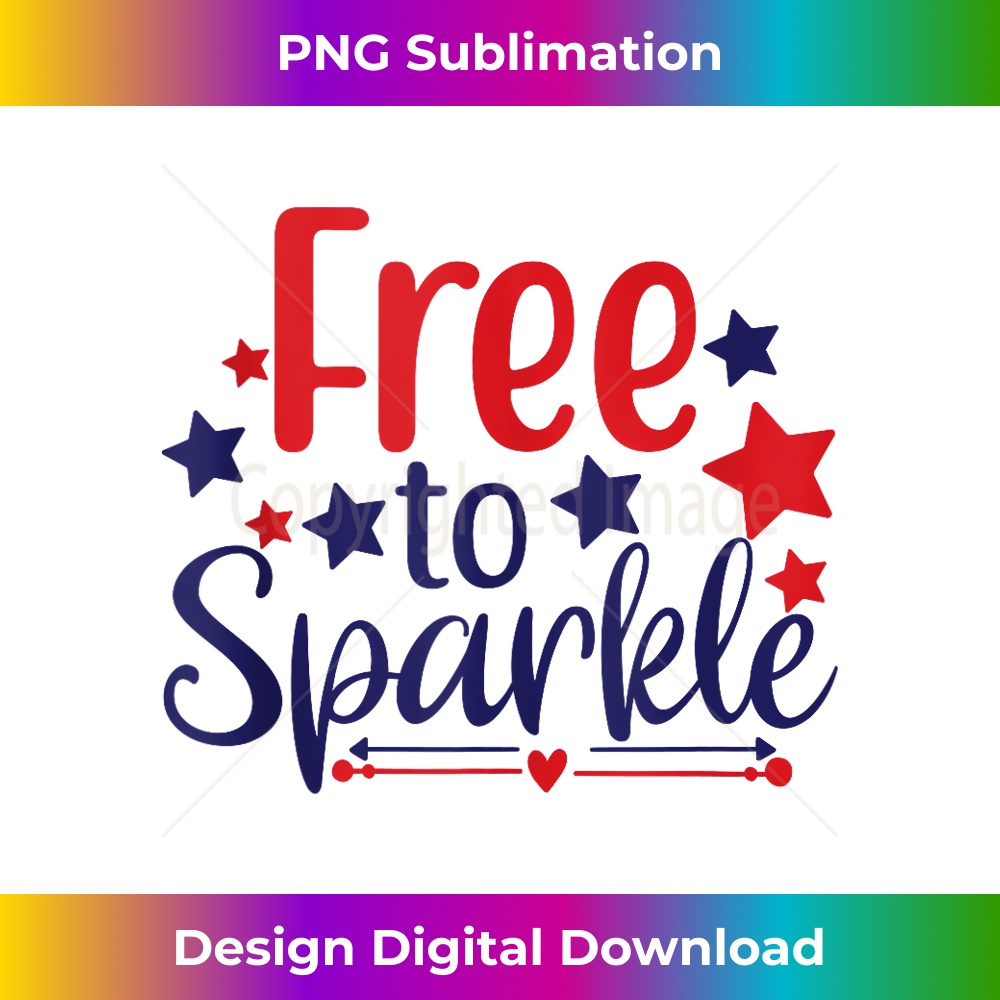 Free To Sparkle - Sleek Sublimation PNG Download - Striking | Inspire Uplift