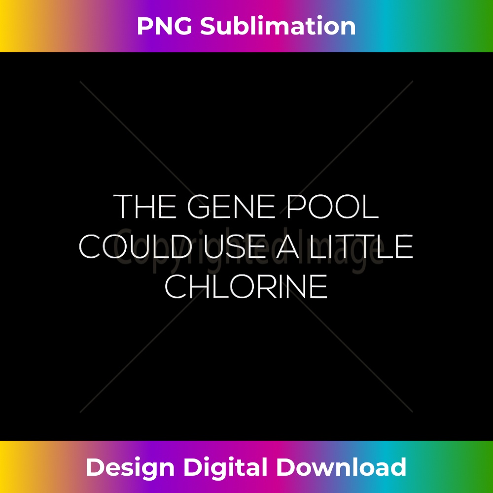 The Gene Pool could use a Little Chlorine Funny - Vibrant S | Inspire ...