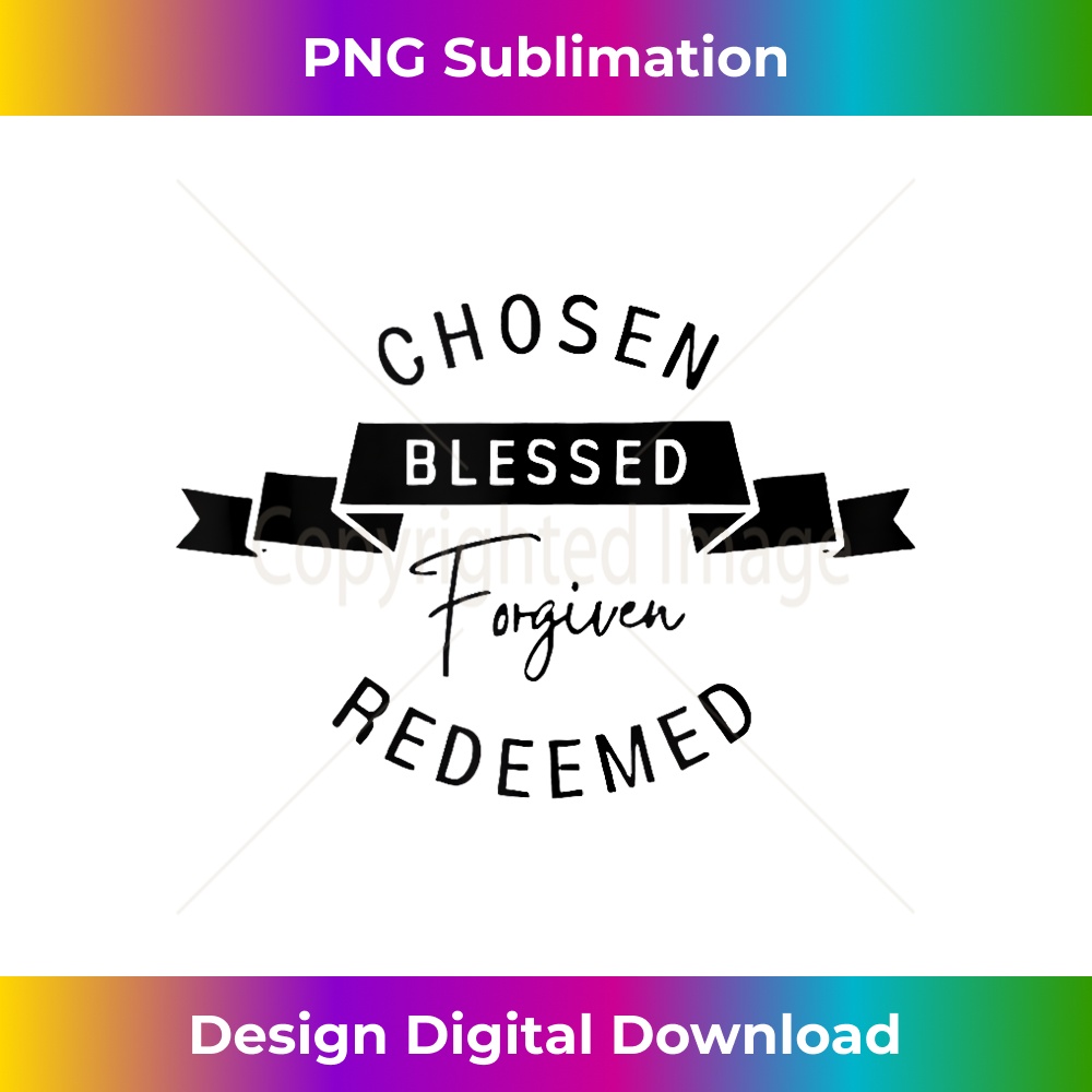 Christian Chosen Blessed Forgiven Religious Inspirational - | Inspire ...