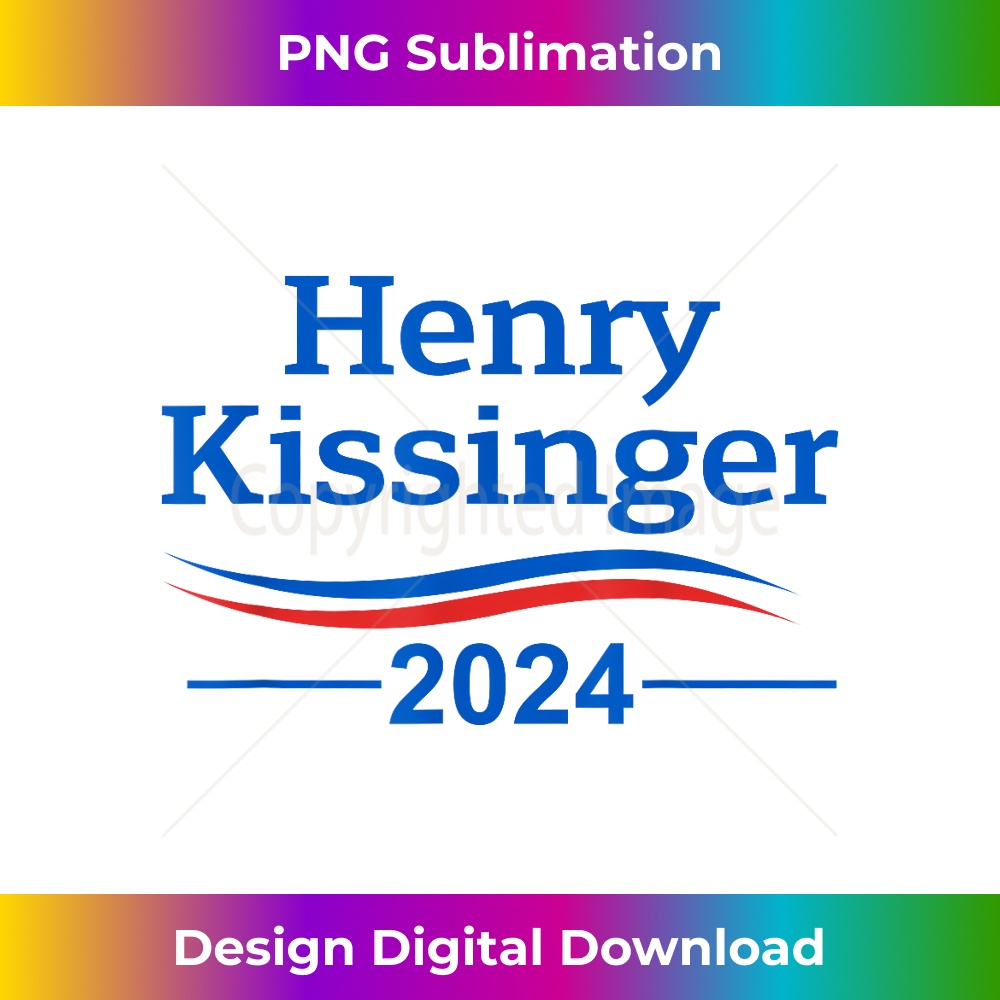 Henry Kissinger 2024 Kissinger 2024 President Republican - | Inspire Uplift