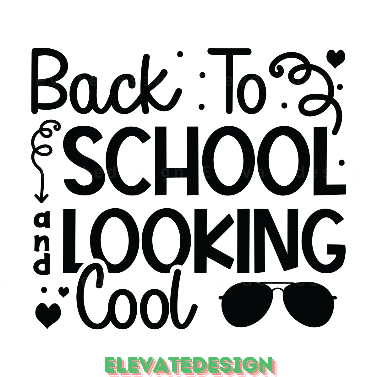 Back to School and Looking Cool SVG Digital Download Files | Inspire Uplift