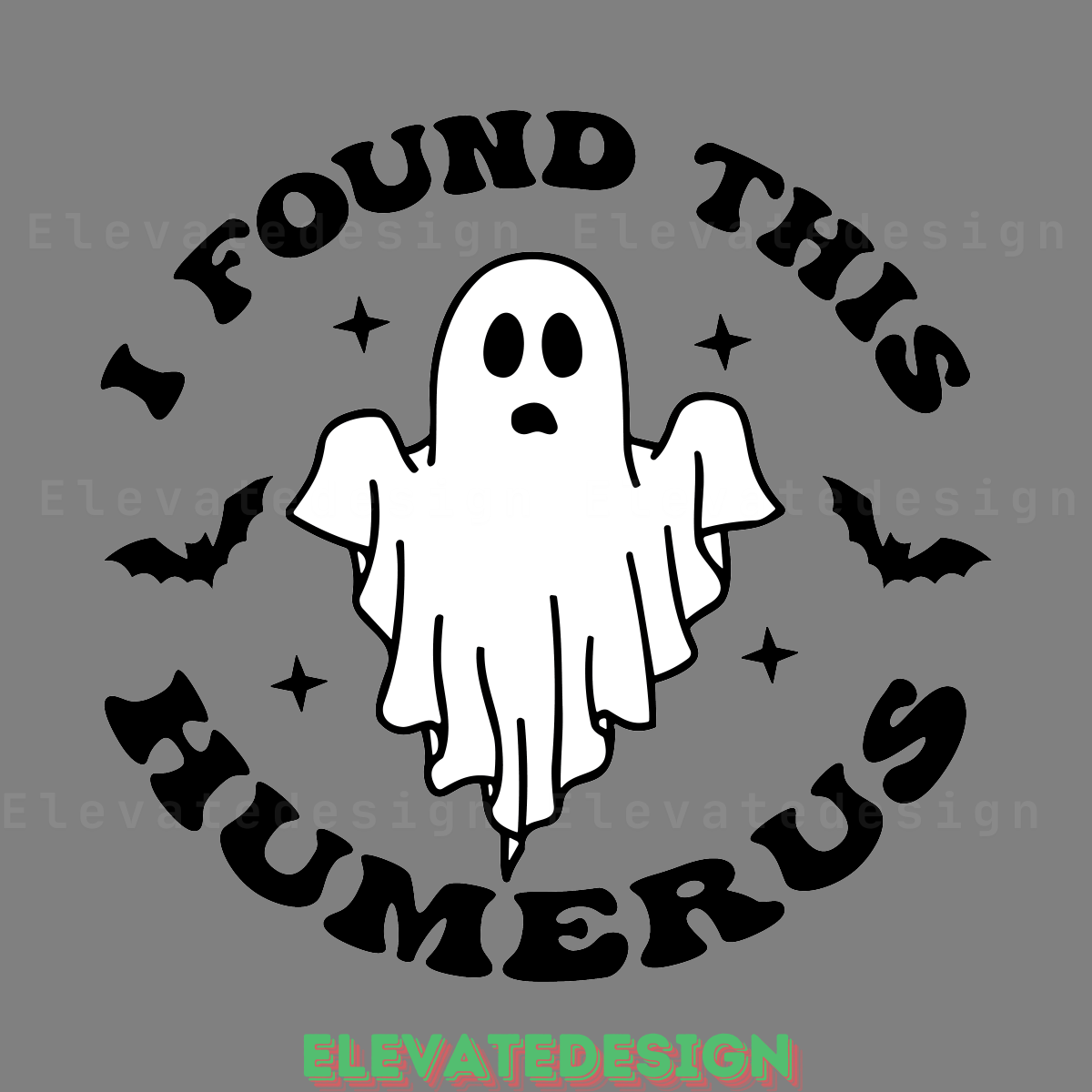 I Found This Humerus SVG Digital Download Files - Inspire Uplift