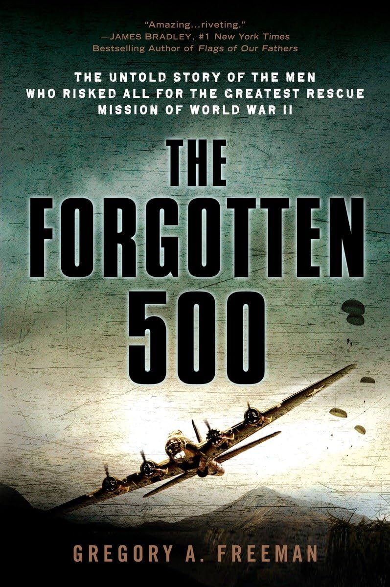 The Forgotten 500 By Gregory A Freeman, The Forgotten 500 Gr | Inspire ...