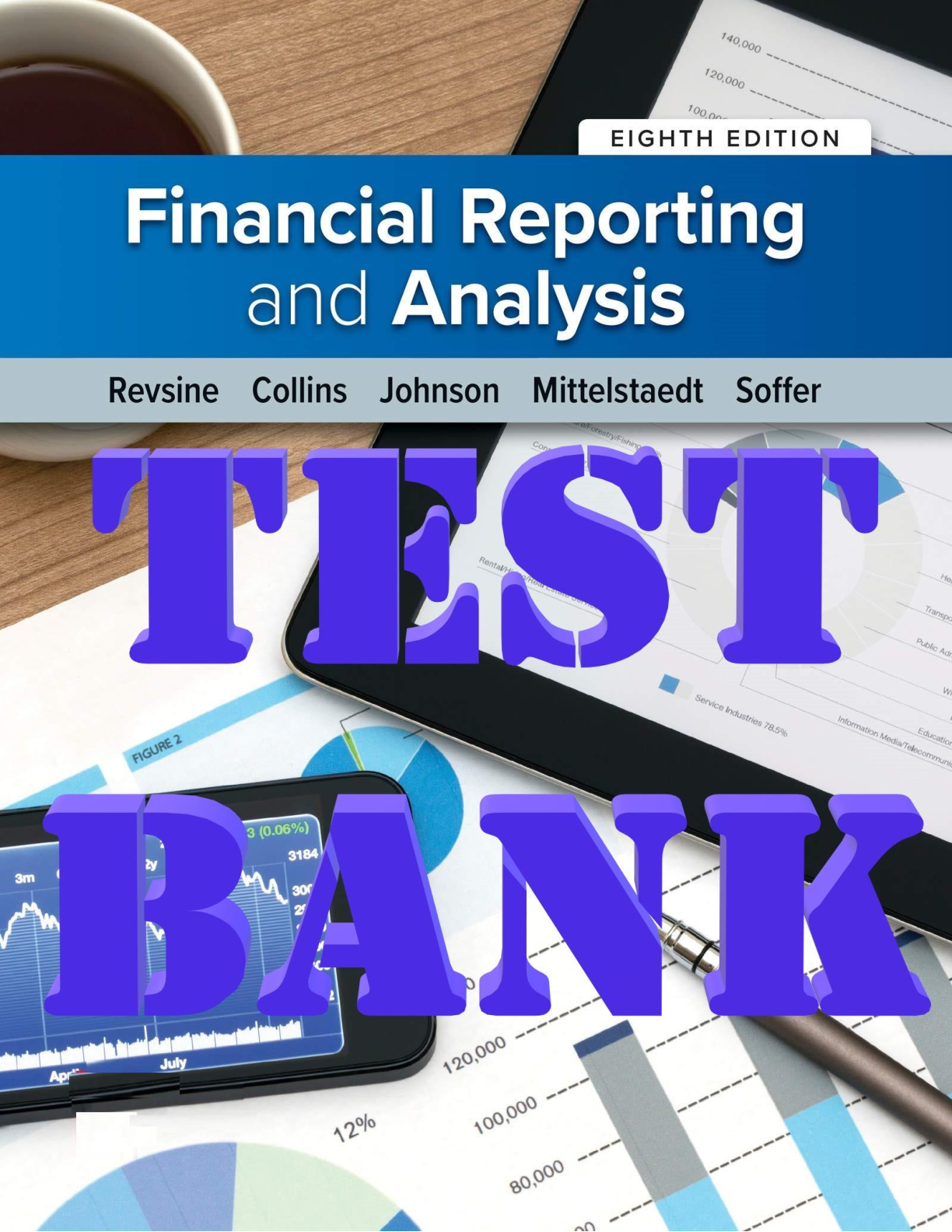 TEST BANK for Financial Reporting and Analysis, 8th Edition. | Inspire ...