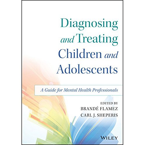 Diagnosing and Treating Children and Adolescents: A Guide fo | Inspire ...