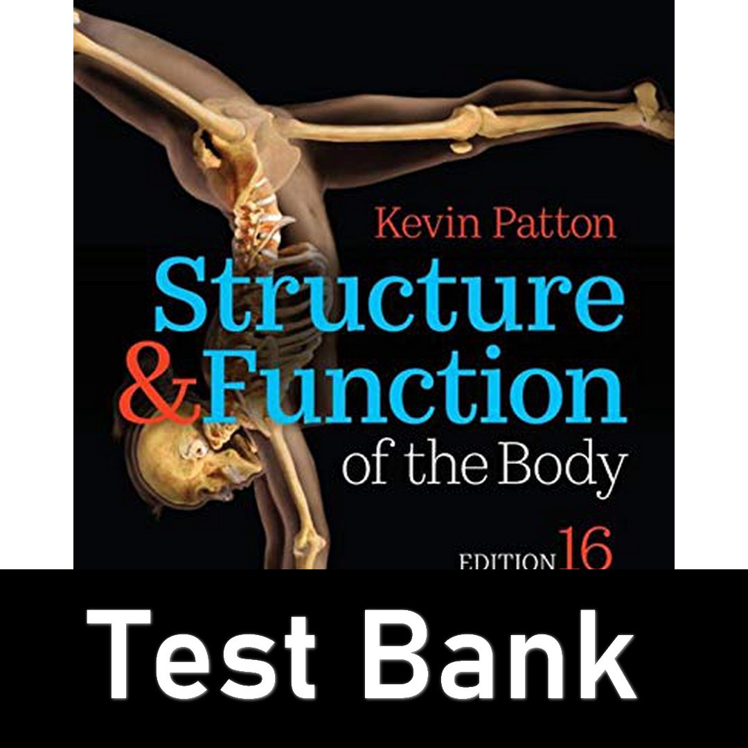Structure & Function of the Body Test Bank 16th Ed: Master A | Inspire ...