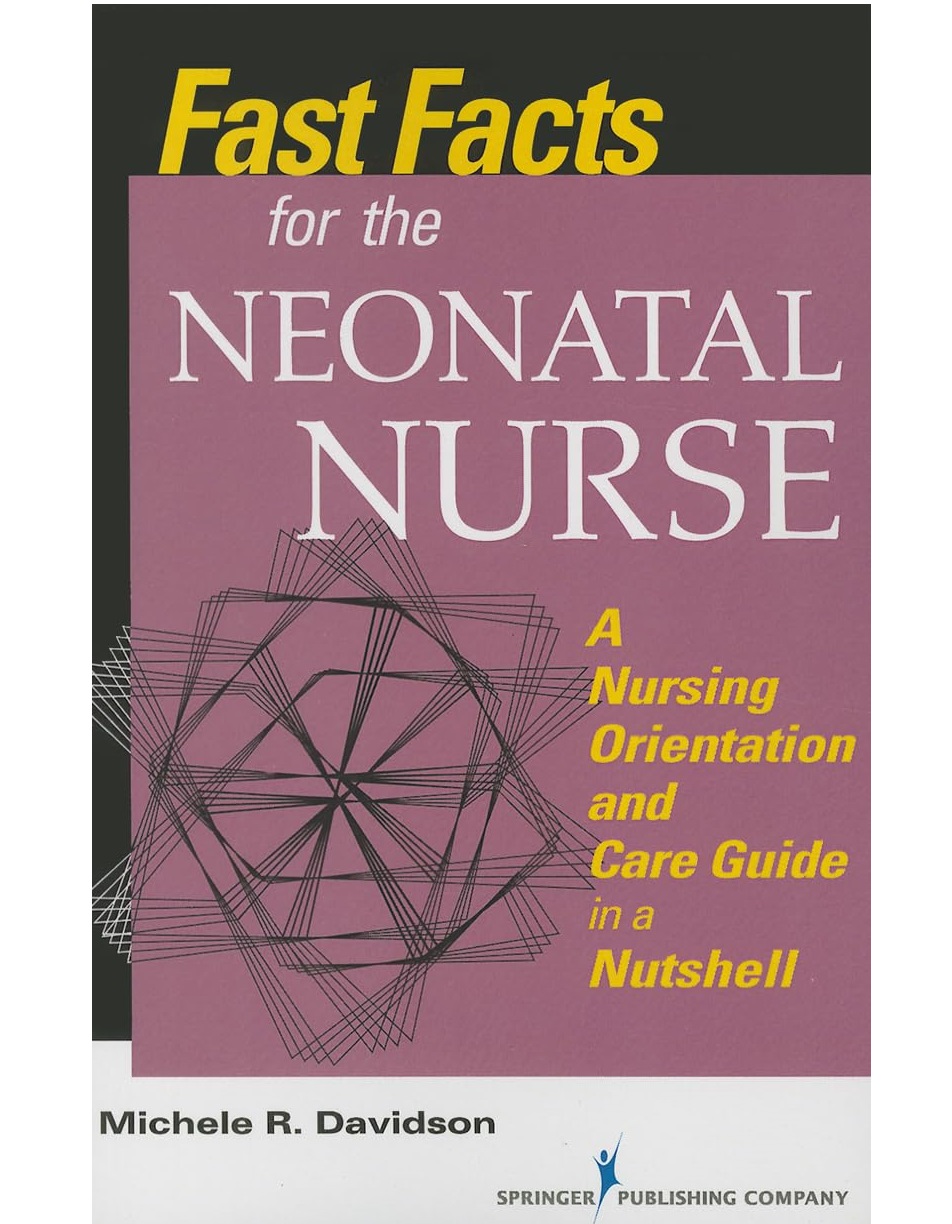 Fast Facts for Neonatal Nurses: Essential Orientation and Ca | Inspire ...