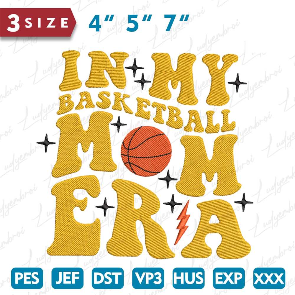 Basketball Mom Era Embroidery Design, Mothers Day Embroider, - Inspire ...