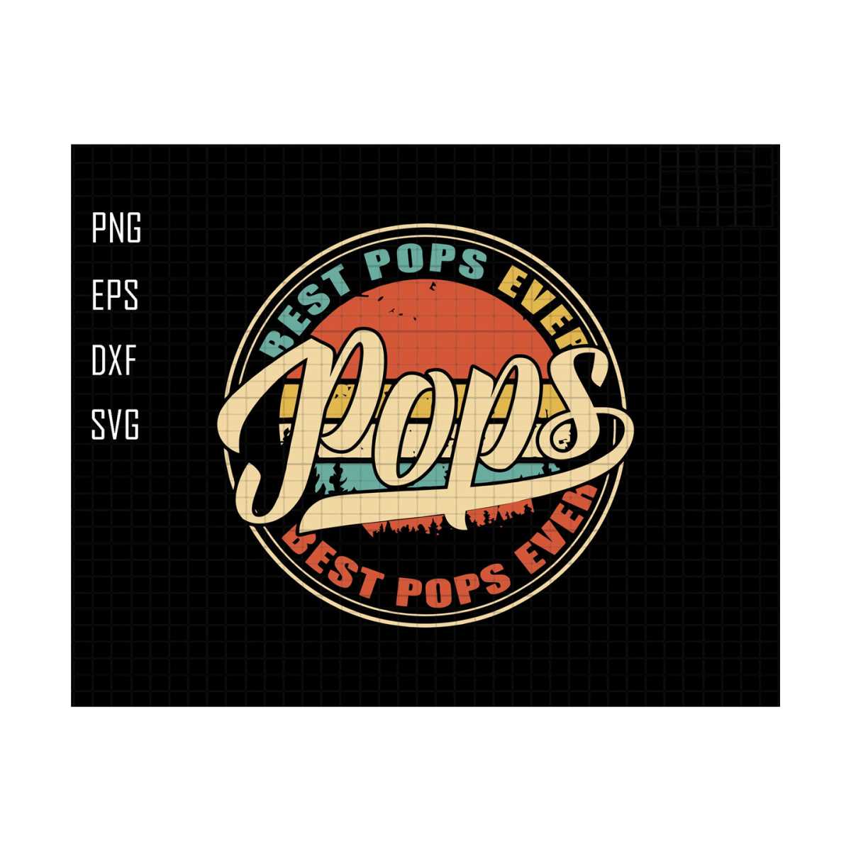 Best Pops Ever Svg, Best Papa Svg, Grandpa Svg, Pops Svg, Fa - Inspire ...