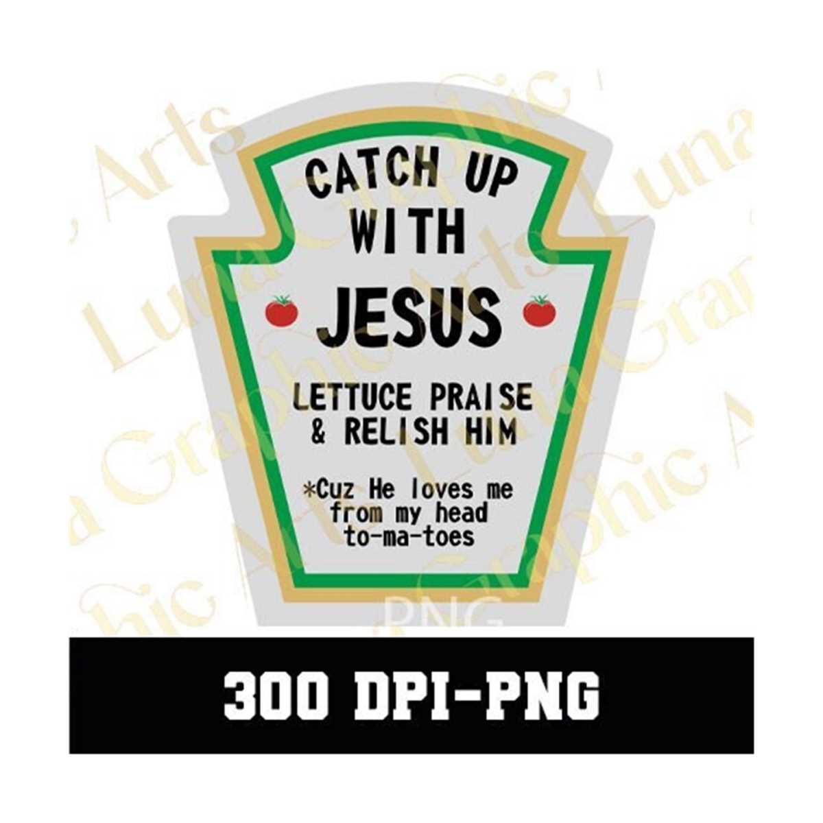 Catch Up With Jesus Png, Ketchap Lover Png, Tomato Lover Png - Inspire ...