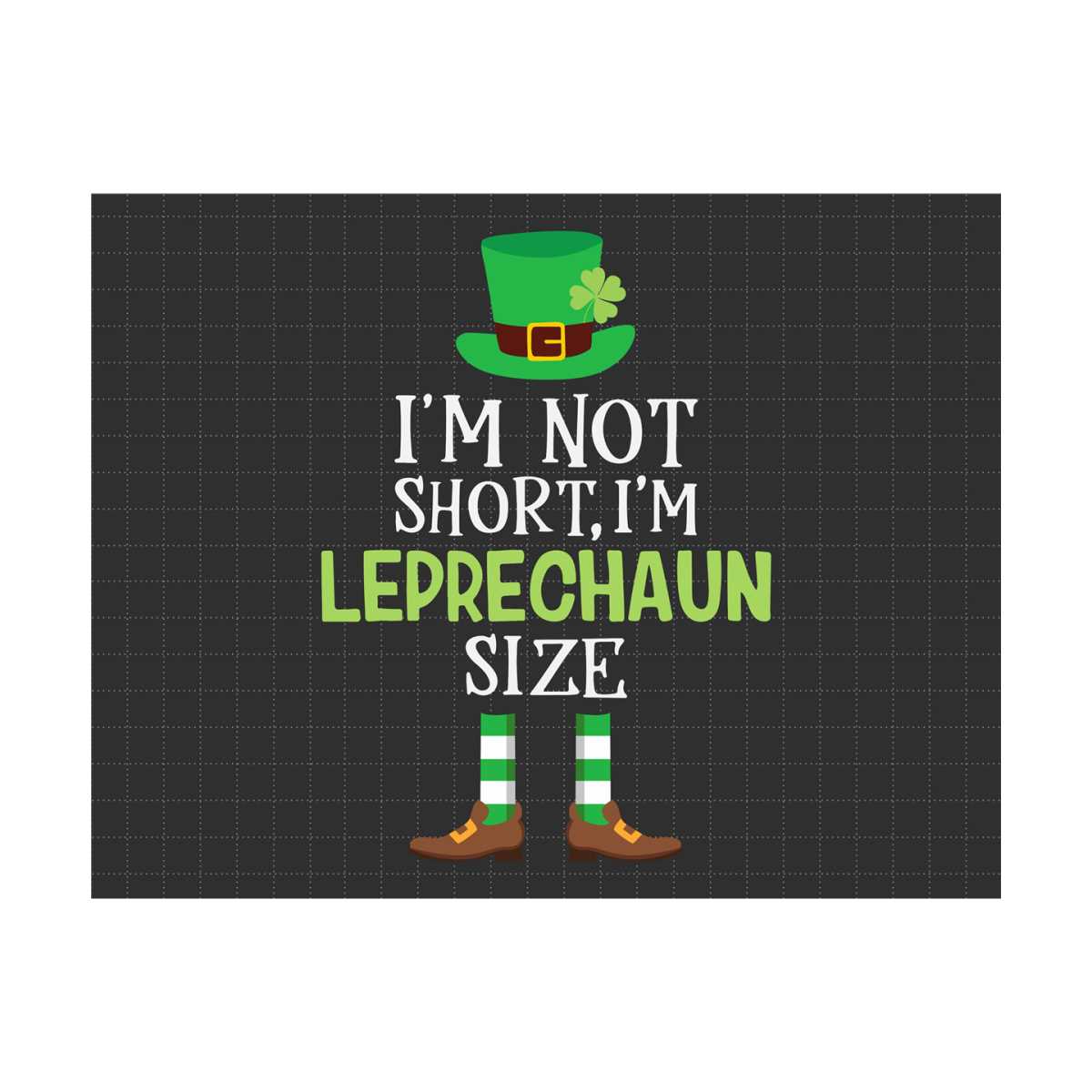 Im Not Short Im Leprechaun Size Svg, Leprechaun Svg, 109 - Inspire Uplift