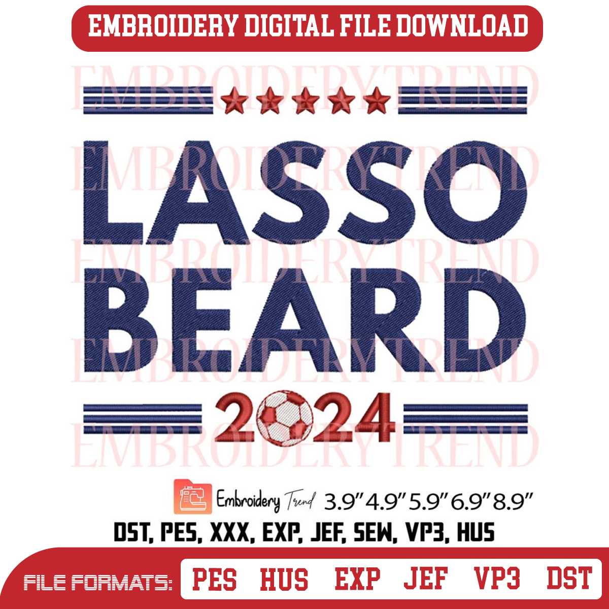Lasso Beard 2024 Embroidery File Ted Lasso Machine Embroider - Inspire ...